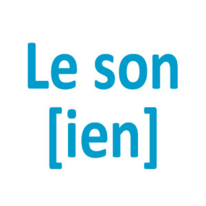 Le son [ien] (CP - CE1 - CE2) | Leçons & fiches d'exercices PDF