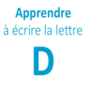 Lettre D | Écriture minuscule / majuscule en script & cursive (attaché ...