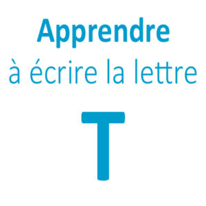 Lettre T | Écriture minuscule / majuscule en script & cursive (attaché ...
