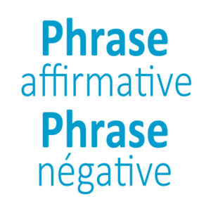 Atelier Phrase Affirmative Négative – ULJAA