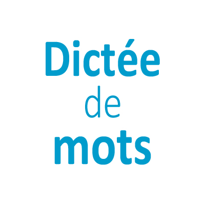 Dictée de mots CM1 - CM2 : liste de mots à imprimer en PDF