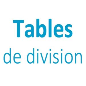 Tables de division à imprimer en PDF - CE1 - CE2 - CM1 - CM2