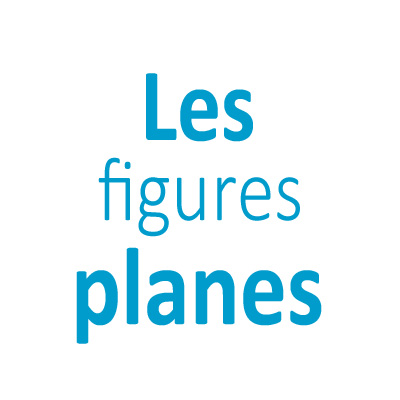 Les figures planes CE1 - CE2 - CM1 - CM2 | Leçon & exercices à imprimer ...