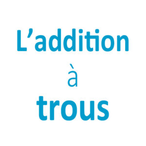 L'addition à trous CP - CE1 - CE2 | Leçon & exercices à imprimer en PDF